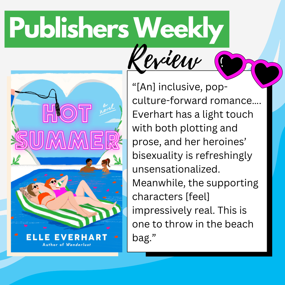 HOT SUMMER’s first trade review is in! – Elle Everhart